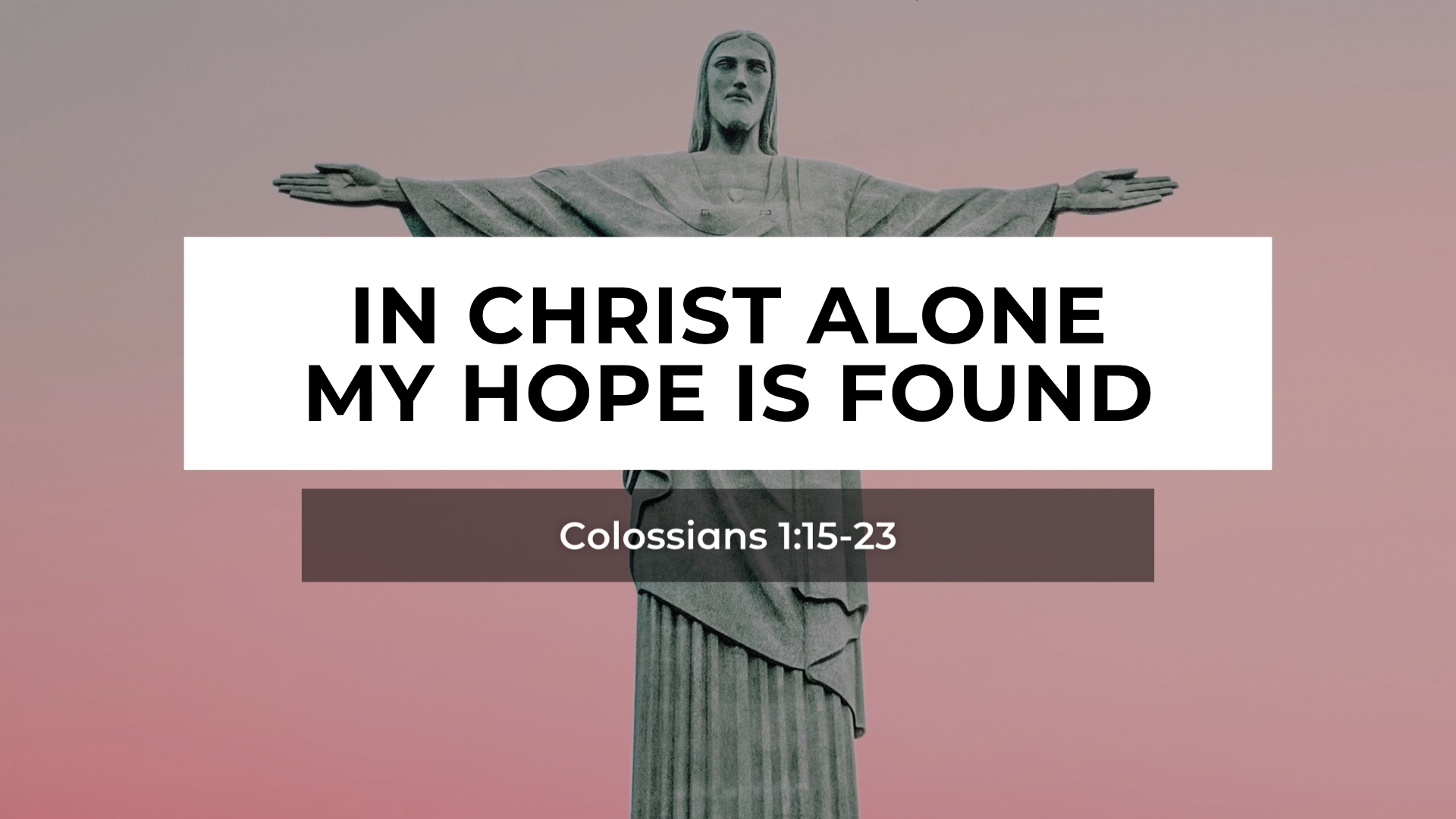 In Christ Alone My Hope Is Found - Central Baptist Church - Maysville ...