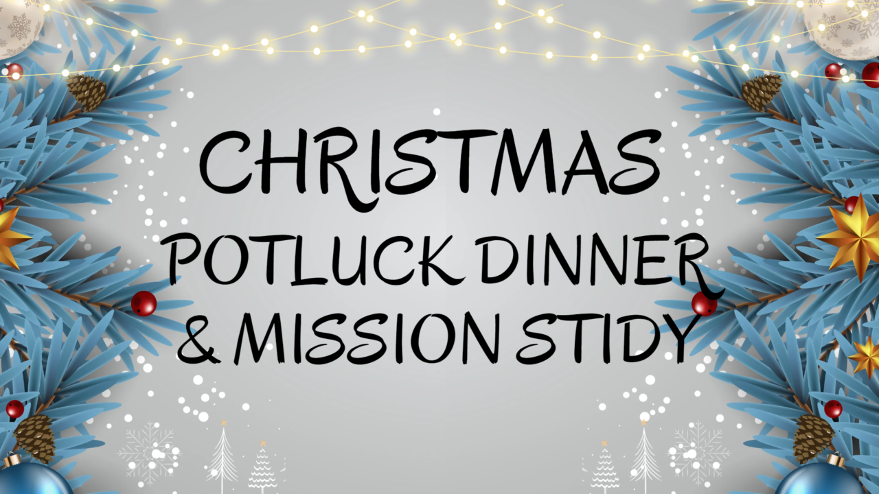 Christmas Potluck Dinner and Mission Study | Central Baptist Church ...