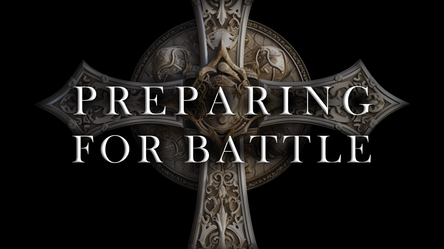 Preparing for Battle